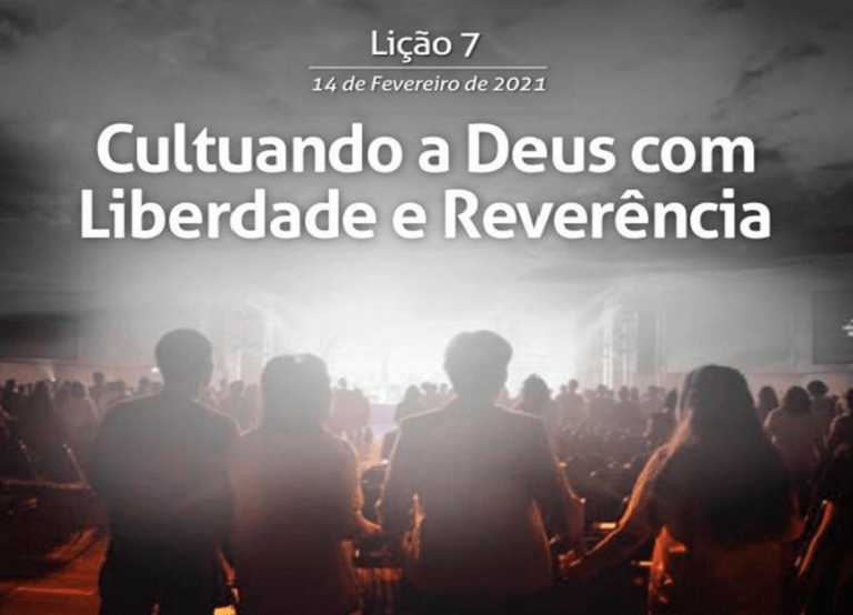 Cultuando a Deus com liberdade e Reverência - CTEC Vida Cristã