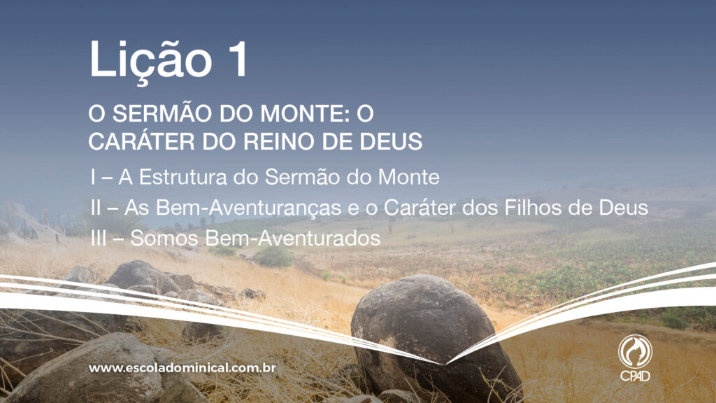 O Sermão do Monte: O caráter do Reino de Deus - CTEC Vida Cristã